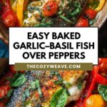 Easy Baked Garlic–Basil Fish Over Peppers - Thecozyweave