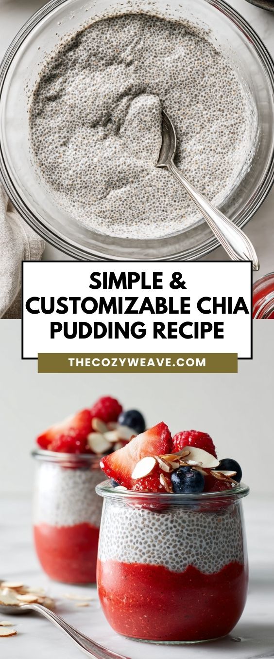 Simple & Customizable Chia Pudding Recipe - Thecozyweave